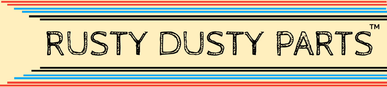 Rusty Dusty Parts | Rusty Dusty Parts